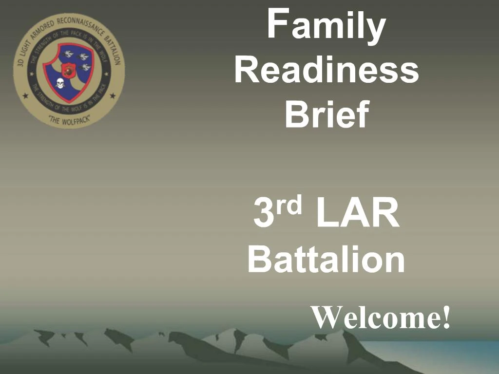 PPT - Family Readiness Brief 3rd LAR Battalion PowerPoint Presentation ...
