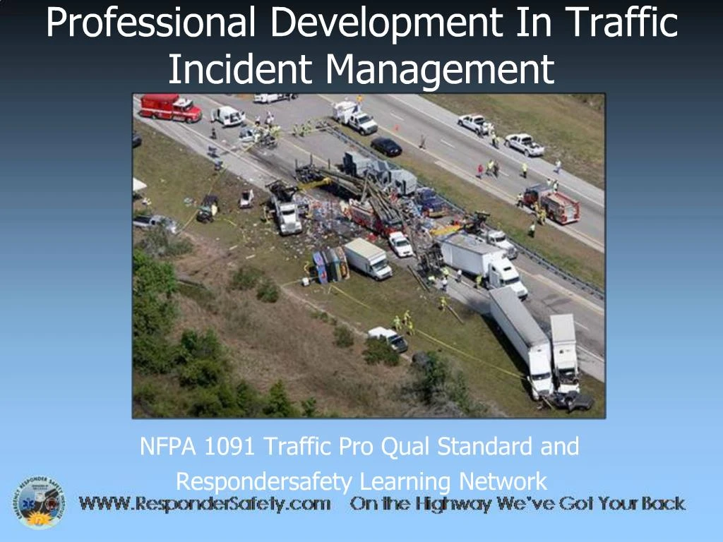 PPT - Professional Development In Traffic Incident Management ...