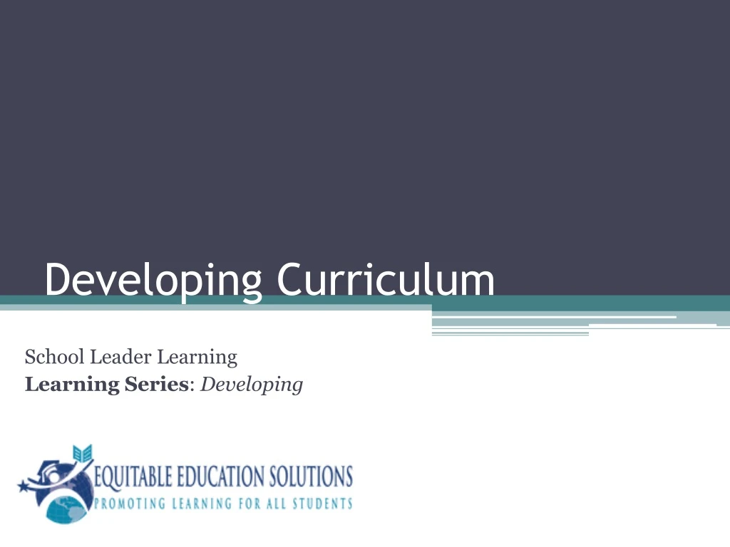 PPT - Developing Curriculum PowerPoint Presentation, free download - ID ...