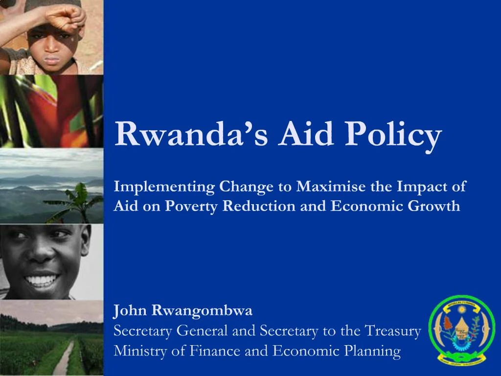 PPT - Rwanda s Aid Policy Implementing Change to Maximise the Impact of ...
