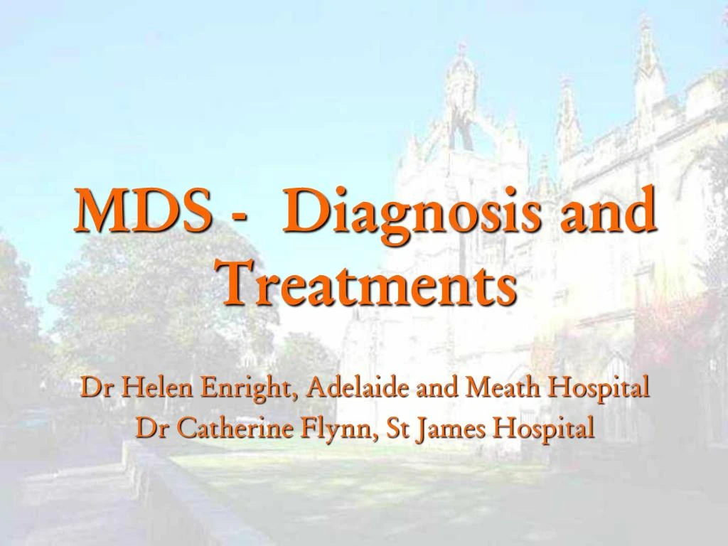 PPT - MDS - Diagnosis and Treatments PowerPoint Presentation, free ...