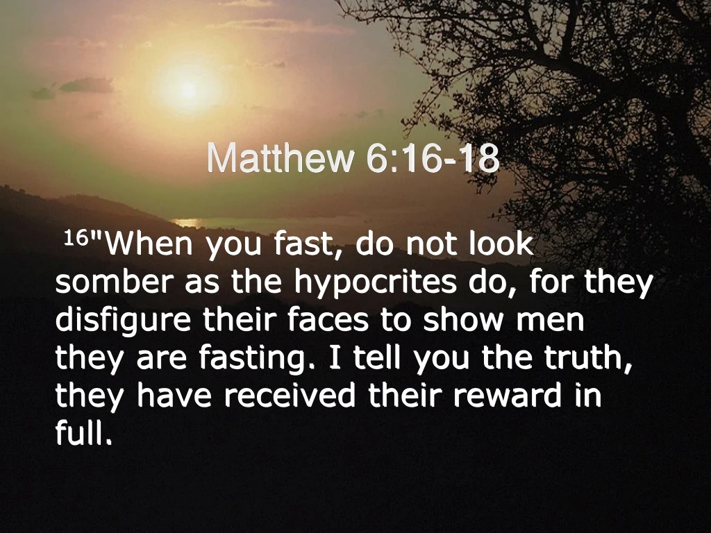 PPT - Matthew 6:16-18 PowerPoint Presentation, free download - ID:436798