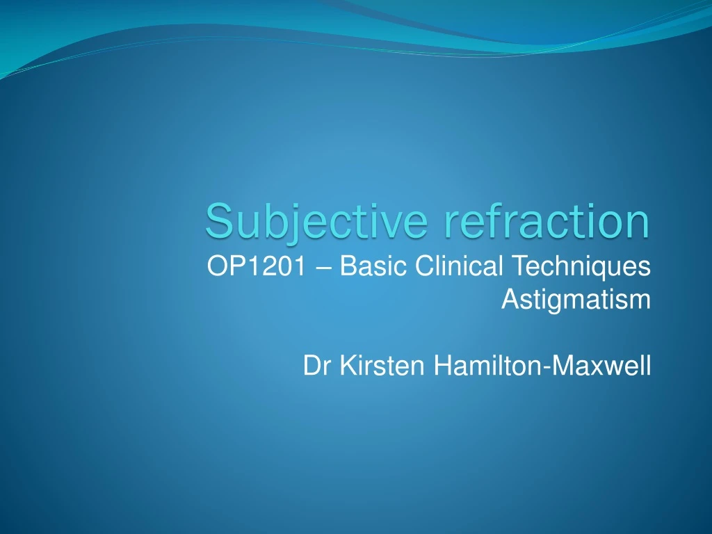 PPT - Subjective refraction PowerPoint Presentation, free download - ID ...