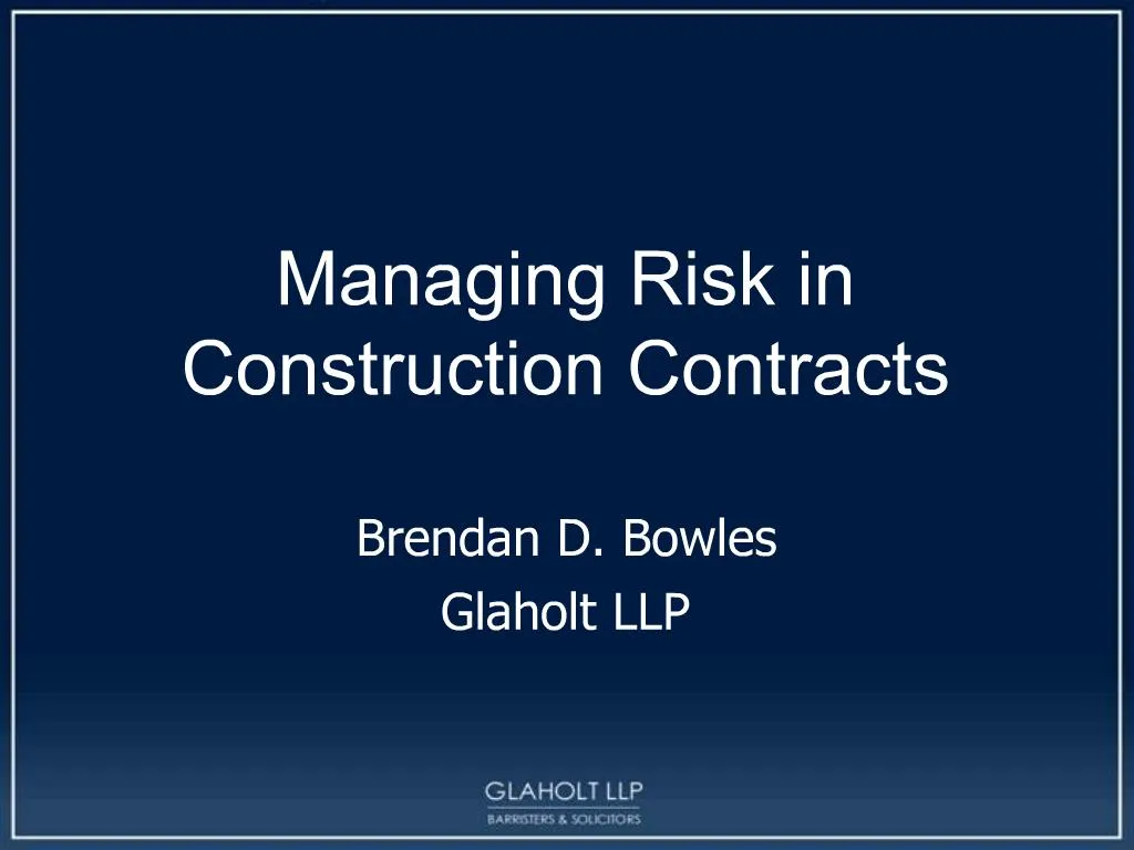 PPT - Managing Risk in Construction Contracts PowerPoint Presentation ...