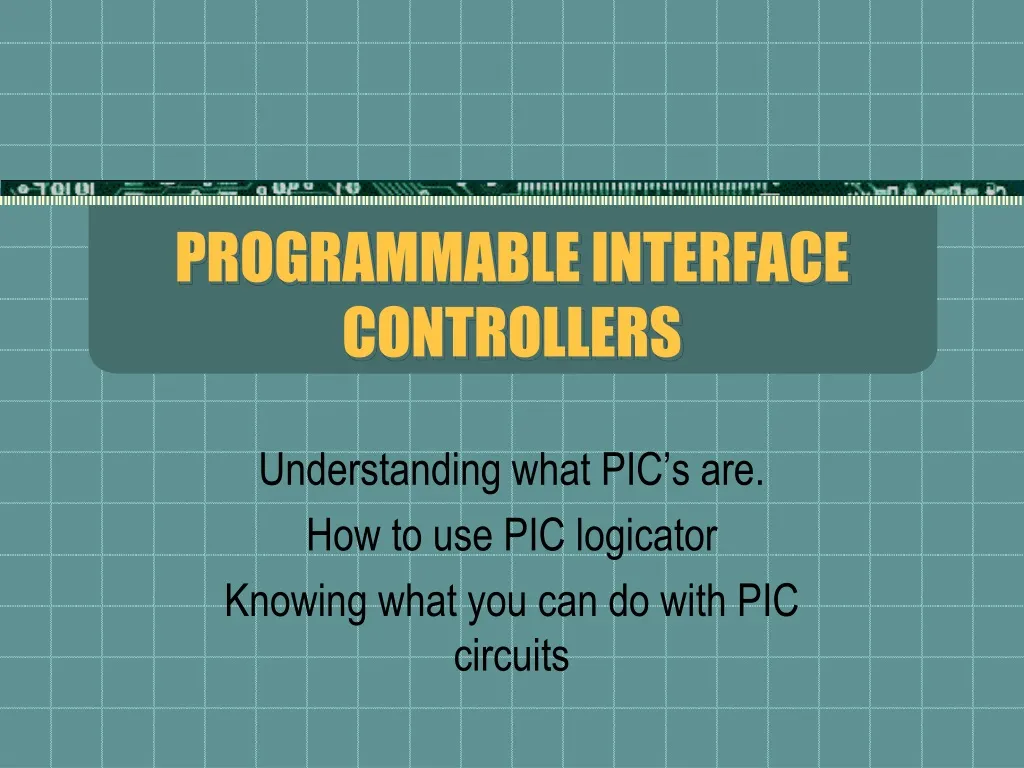 PPT - PROGRAMMABLE INTERFACE CONTROLLERS PowerPoint Presentation, free ...