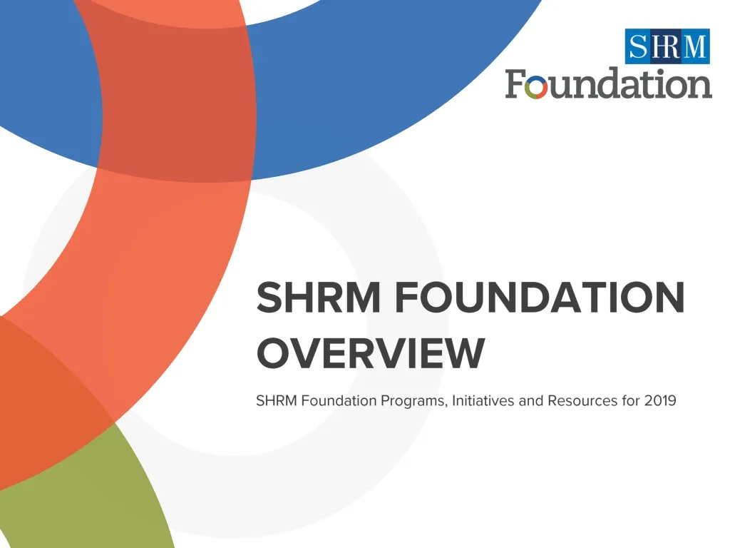 PPT - SHRM Foundation Overview PowerPoint Presentation, free download - ID:441213