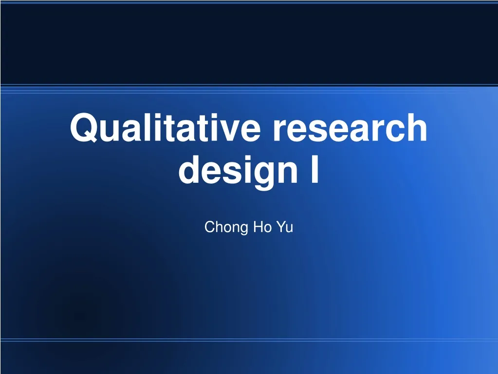 PPT - Qualitative research design I PowerPoint Presentation, free ...