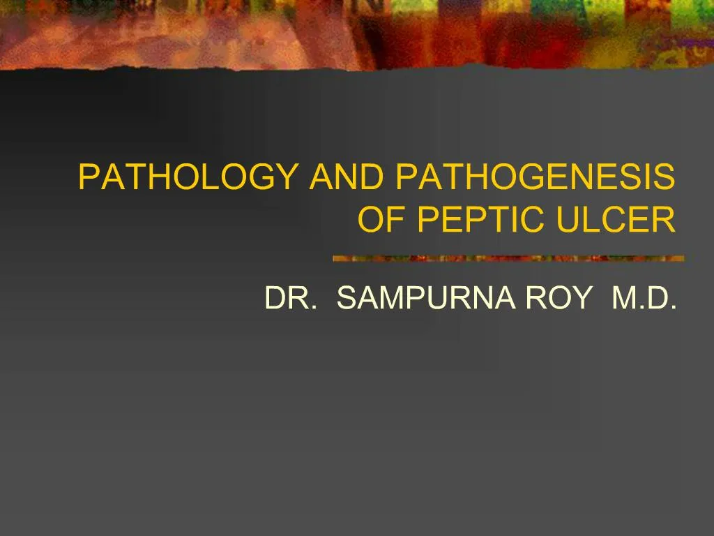 PPT - PATHOLOGY AND PATHOGENESIS OF PEPTIC ULCER PowerPoint ...