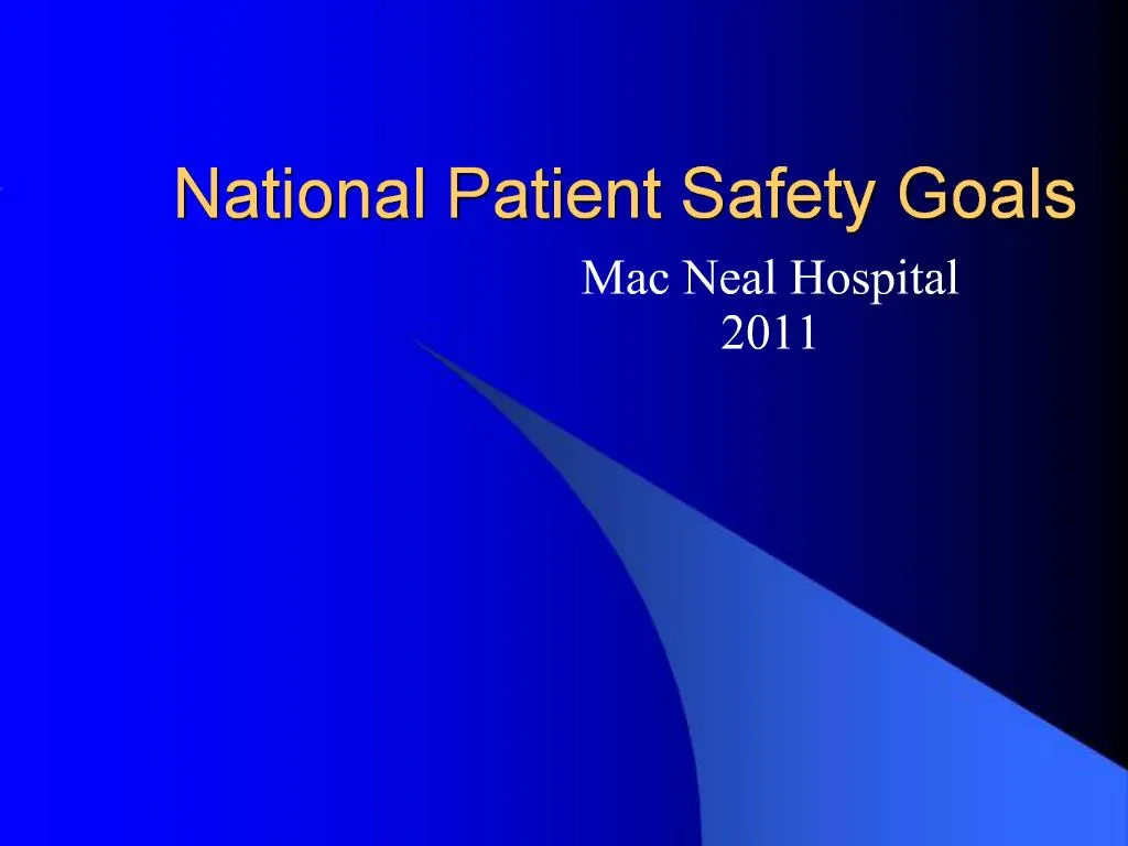 PPT - National Patient Safety Goals PowerPoint Presentation, free download - ID:444405