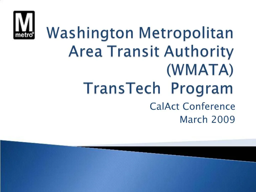 PPT - Washington Metropolitan Area Transit Authority WMATA TransTech ...