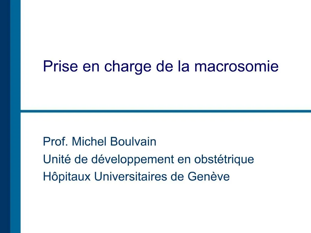 PPT - Prise en charge de la macrosomie PowerPoint Presentation, free ...