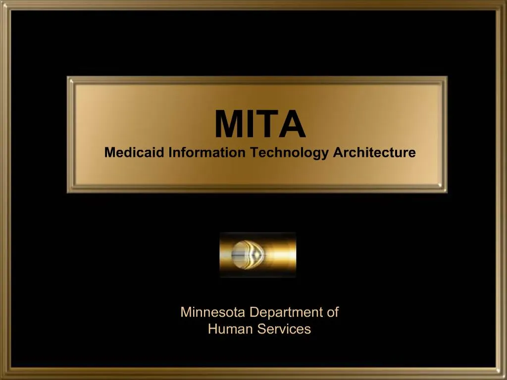 PPT - MITA Medicaid Information Technology Architecture PowerPoint ...