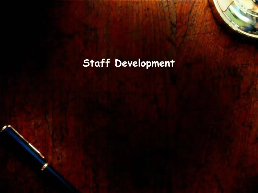 PPT - Staff Development PowerPoint Presentation, free download - ID:453092
