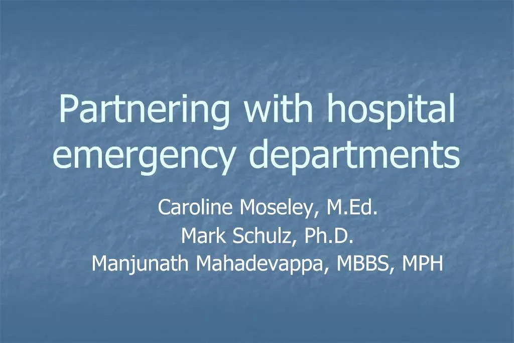 PPT - Partnering with hospital emergency departments PowerPoint ...