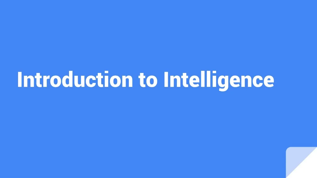 PPT - Introduction to Intelligence PowerPoint Presentation, free ...