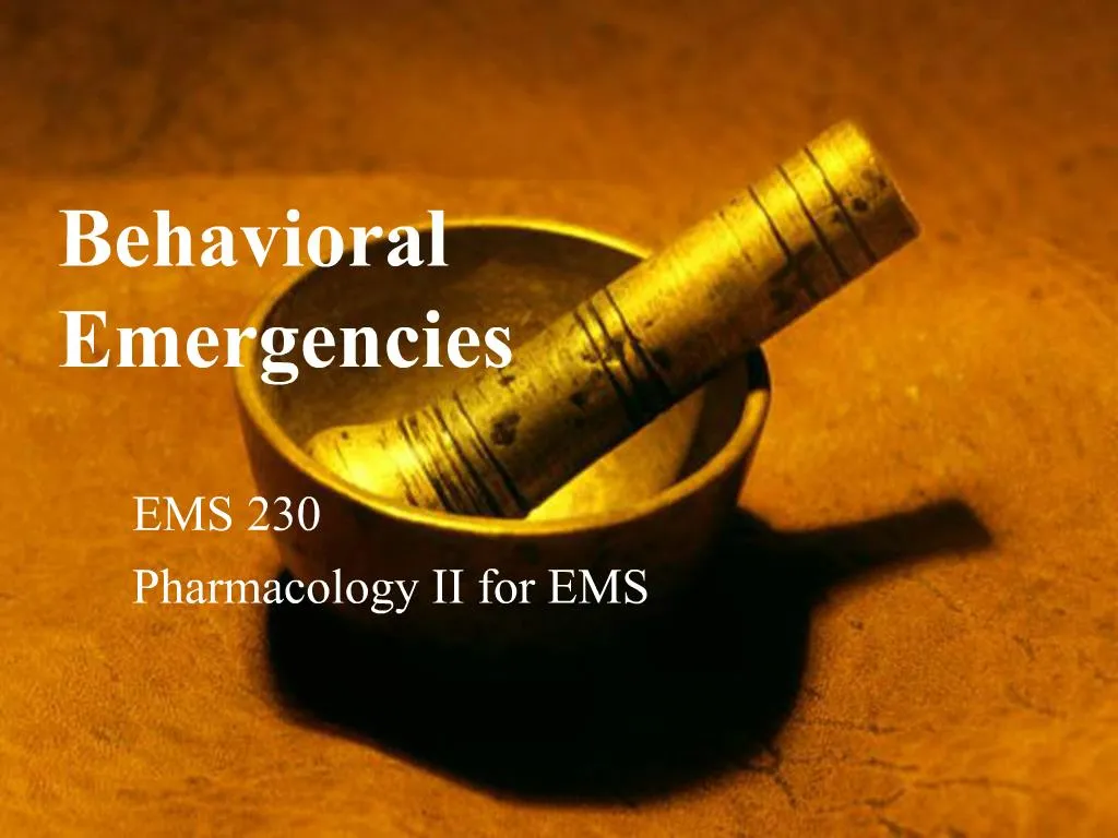 PPT - Behavioral Emergencies PowerPoint Presentation, free download ...