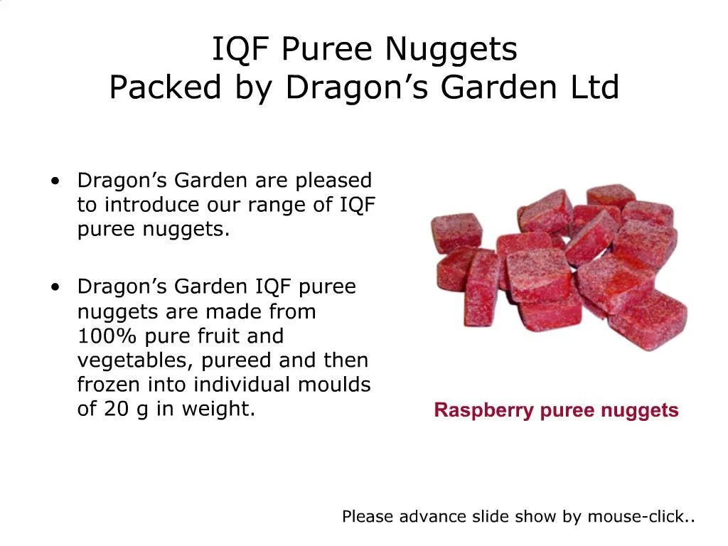 PPT - IQF Puree Nuggets Packed by Dragon s Garden Ltd PowerPoint ...