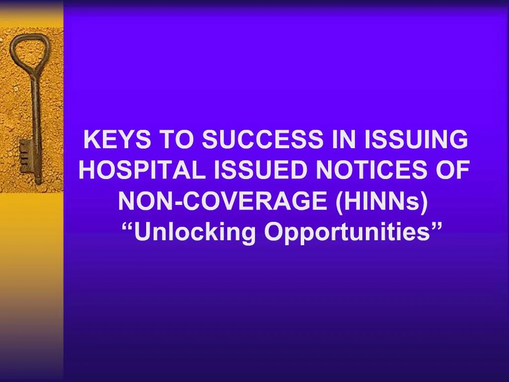 PPT - KEYS TO SUCCESS IN ISSUING HOSPITAL ISSUED NOTICES OF NON ...