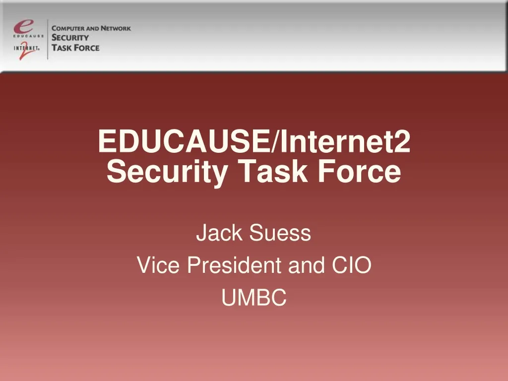 PPT - EDUCAUSE/Internet2 Security Task Force PowerPoint Presentation ...