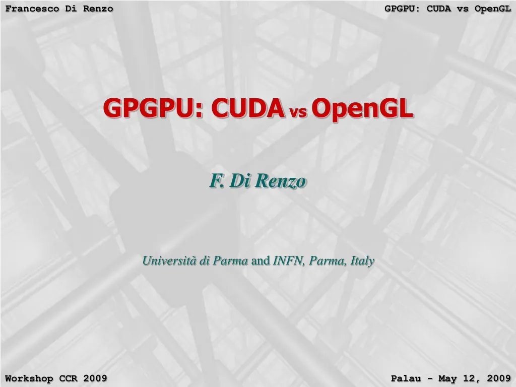 PPT - GPGPU: CUDA vs OpenGL PowerPoint Presentation, free download - ID ...