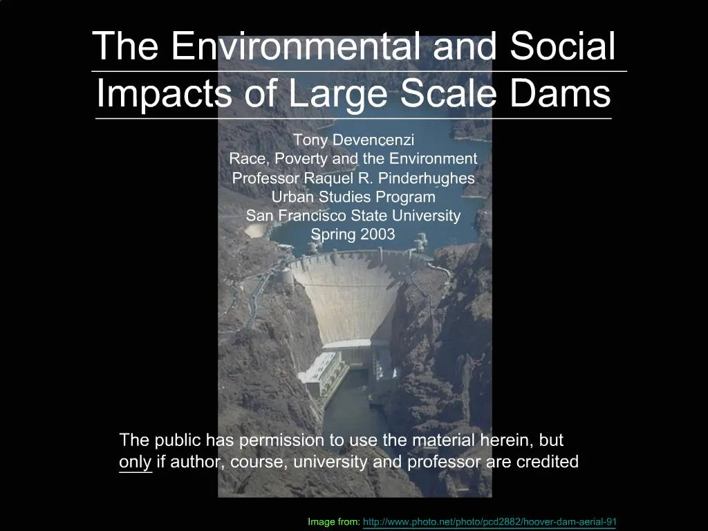 PPT - The Environmental and Social Impacts of Large Scale Dams ...