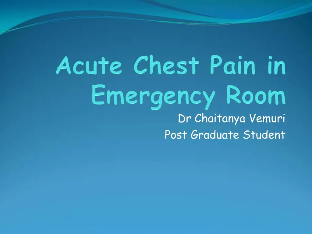PPT - Acute Chest Pain in Emergency Room PowerPoint Presentation, free ...