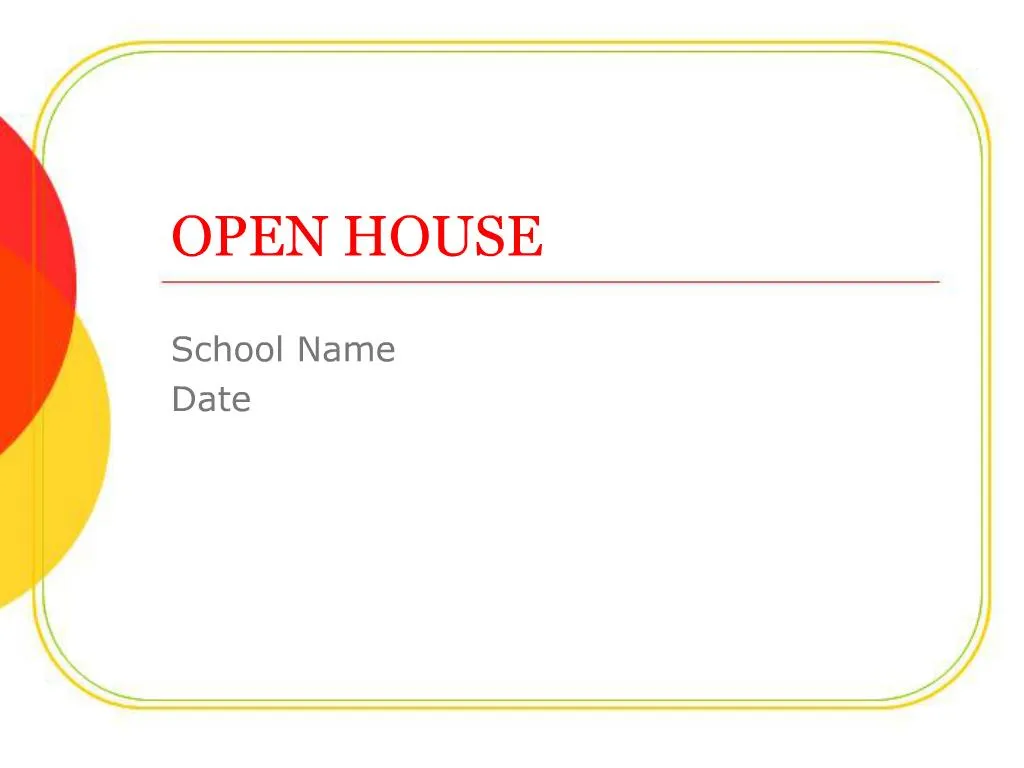 PPT - OPEN HOUSE PowerPoint Presentation, free download - ID:465556