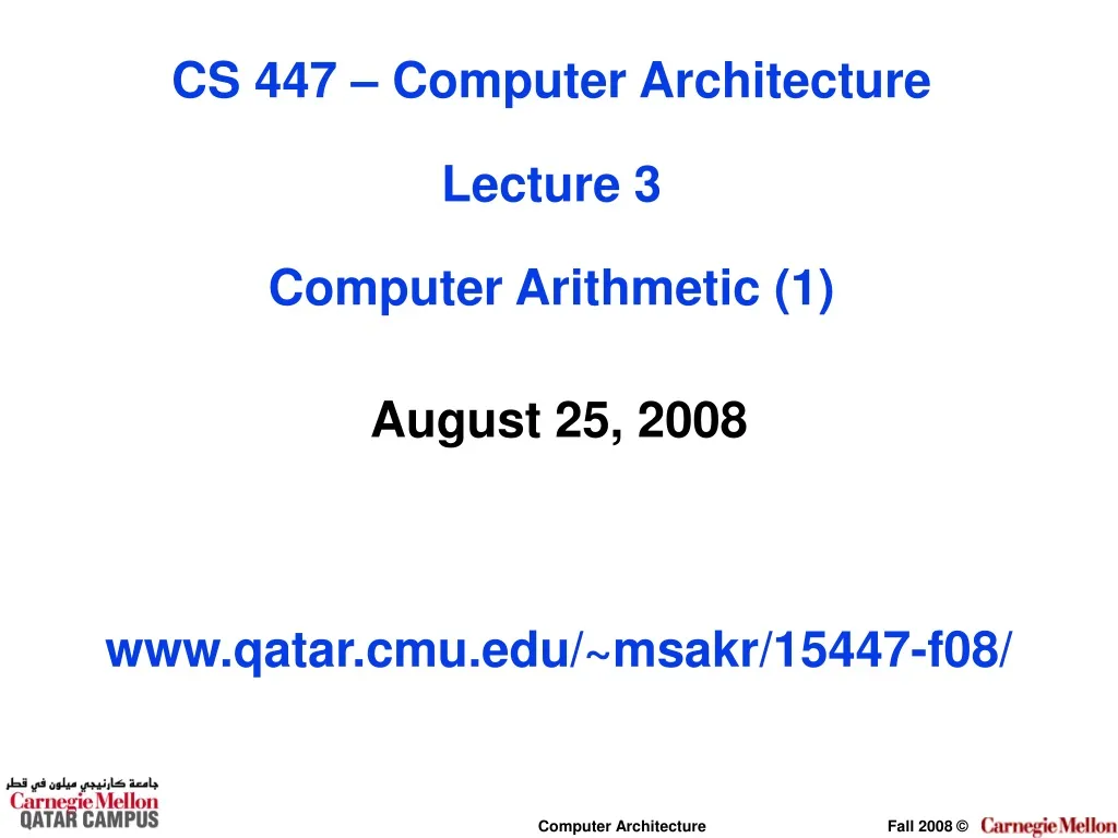 PPT - August 25, 2008 qatar.cmu/~msakr/15447-f08/ PowerPoint Presentation - ID:466631