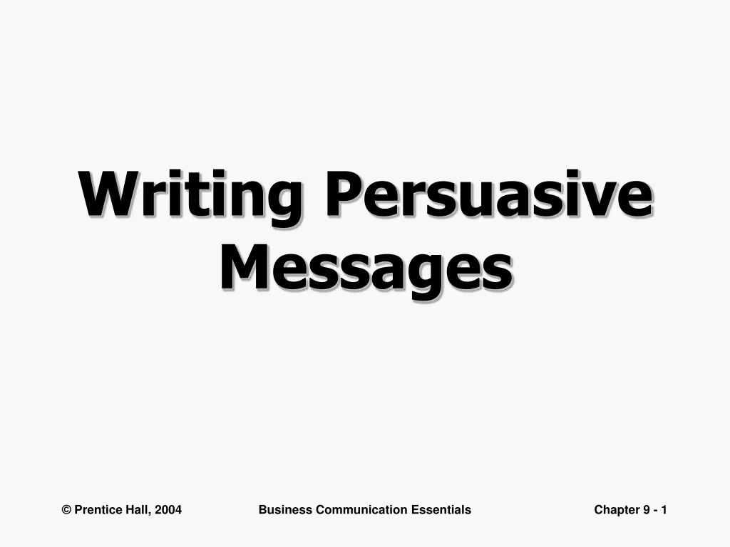 PPT - Writing Persuasive Messages PowerPoint Presentation, free ...