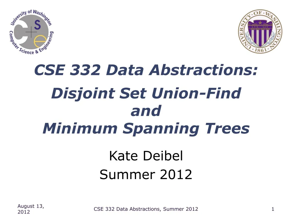 PPT - CSE 332 Data Abstractions: Disjoint Set Union-Find and Minimum ...
