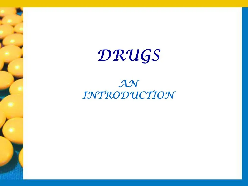 PPT - DRUGS PowerPoint Presentation, free download - ID:471703