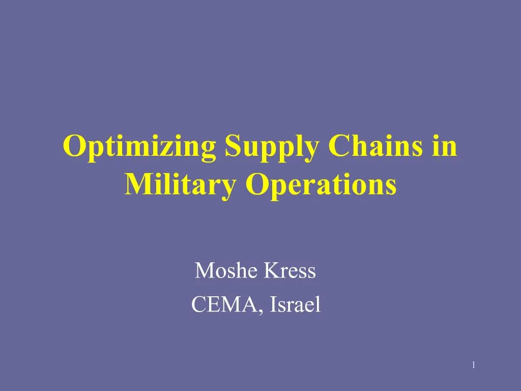 PPT - Optimizing Supply Chains in Military Operations PowerPoint ...