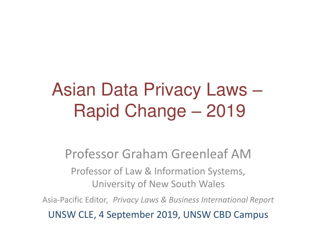 PPT - Asian Data Privacy Laws – Rapid Change – 2019 PowerPoint ...