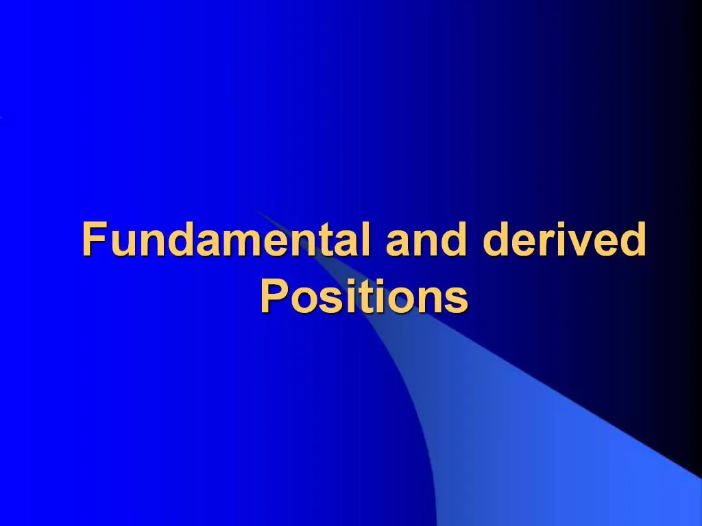 PPT - Fundamental and derived Positions PowerPoint Presentation, free ...