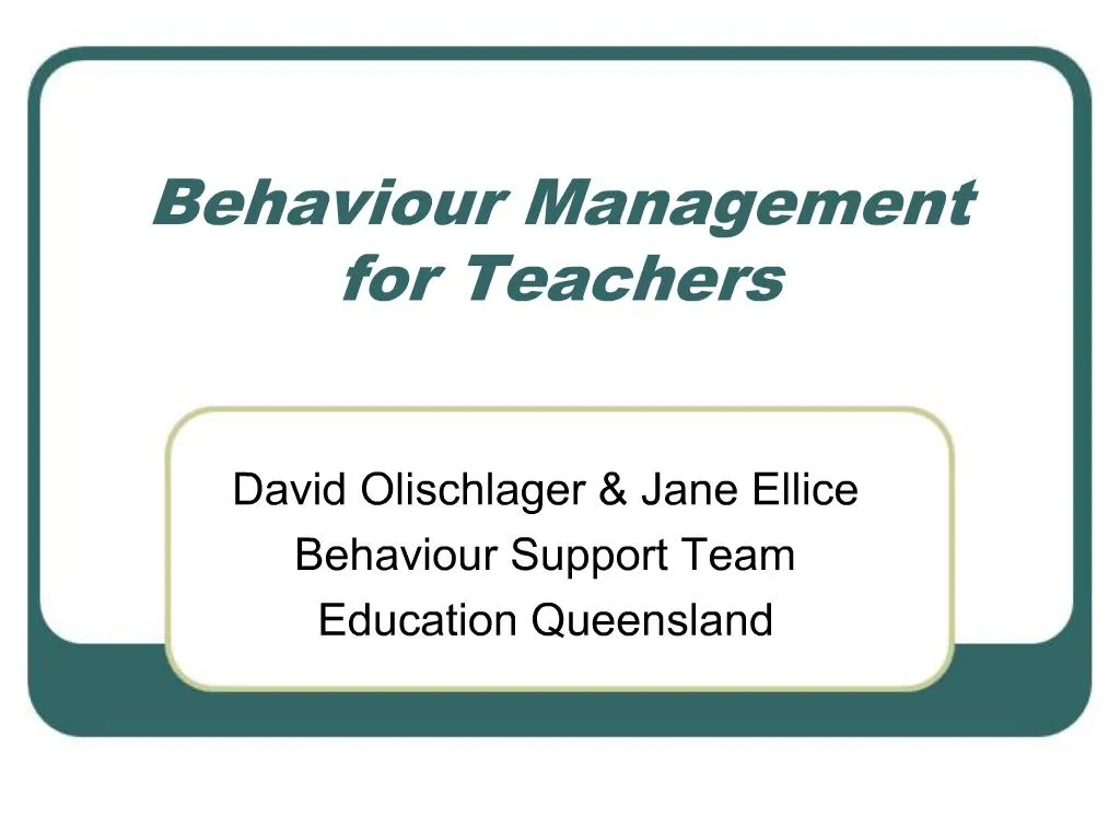 PPT - Behaviour Management for Teachers PowerPoint Presentation, free ...