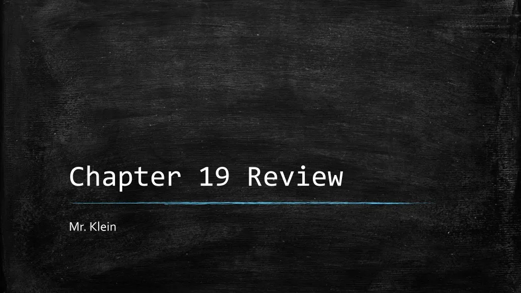 PPT - Chapter 19 Review PowerPoint Presentation, free download - ID:479012