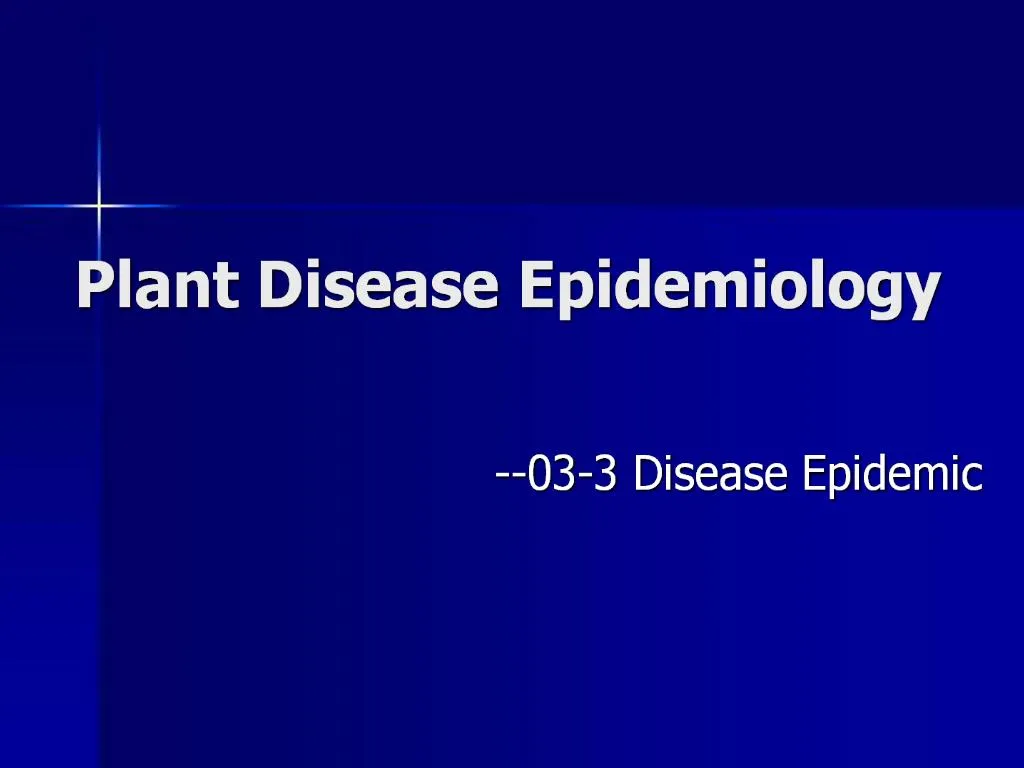 PPT Plant Disease Epidemiology PowerPoint Presentation Free Download PPT Plant Disease Epidemiology PowerPoint Presentation Free Download