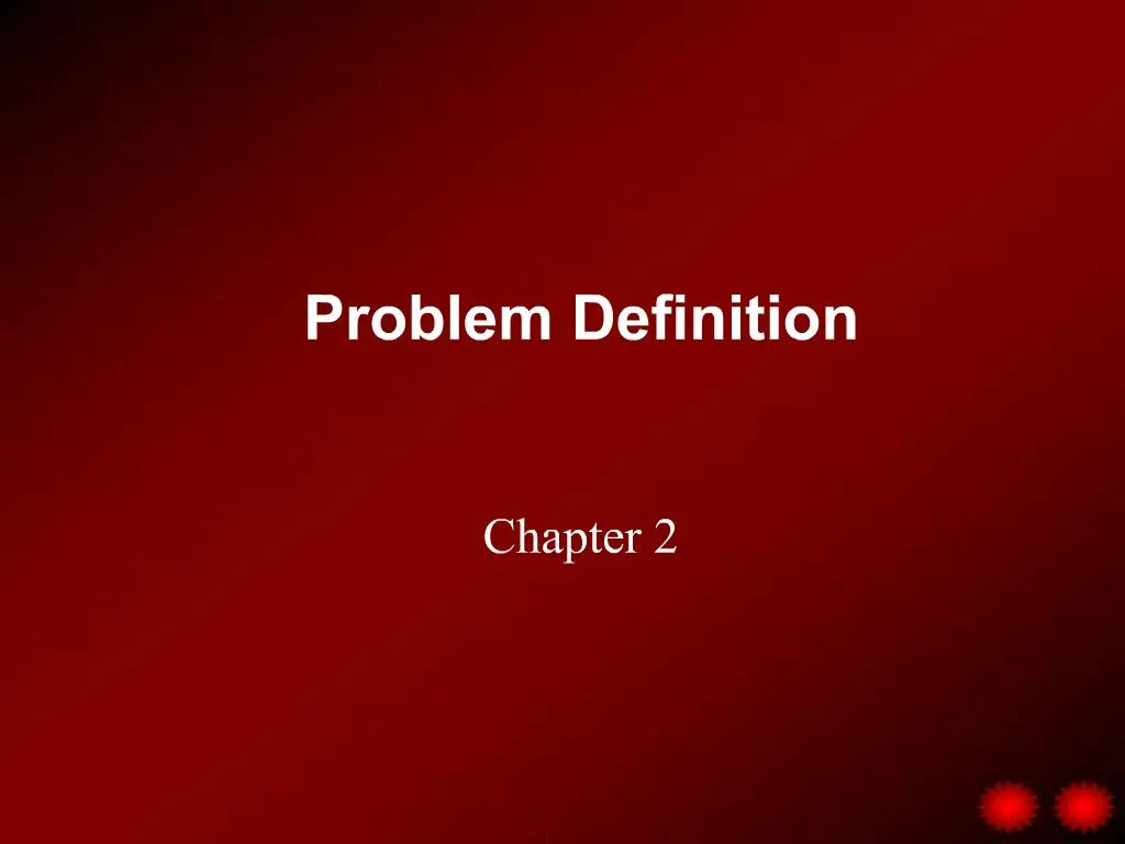 PPT - Problem Definition PowerPoint Presentation, free download - ID:480152