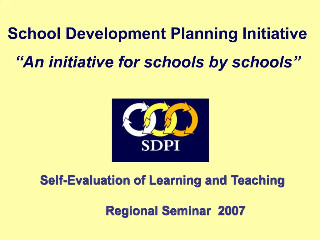 PPT - School Development Planning Initiative An initiative for schools ...