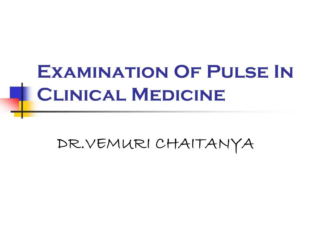 PPT - Examination Of Pulse In Clinical Medicine PowerPoint Presentation ...