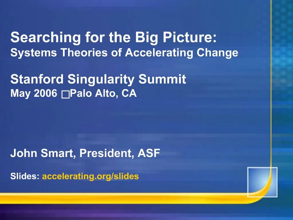 PPT - Searching for the Big Picture: Systems Theories of Accelerating ...