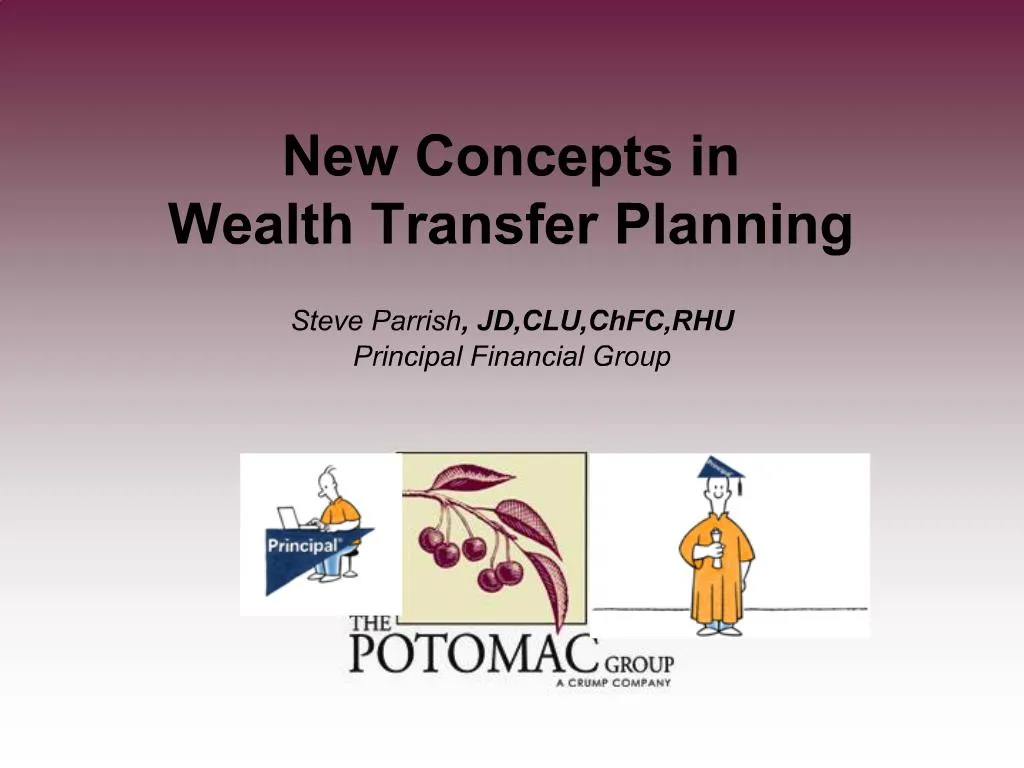 PPT - New Concepts in Wealth Transfer Planning PowerPoint Presentation ...