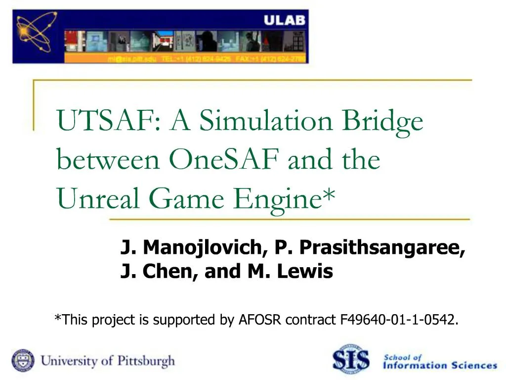 PPT - UTSAF: A Simulation Bridge between OneSAF and the Unreal Game ...