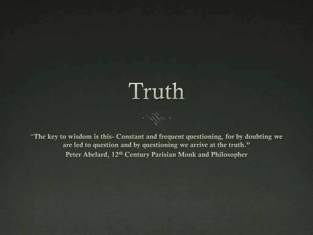 PPT - Truth PowerPoint Presentation, free download - ID:489905