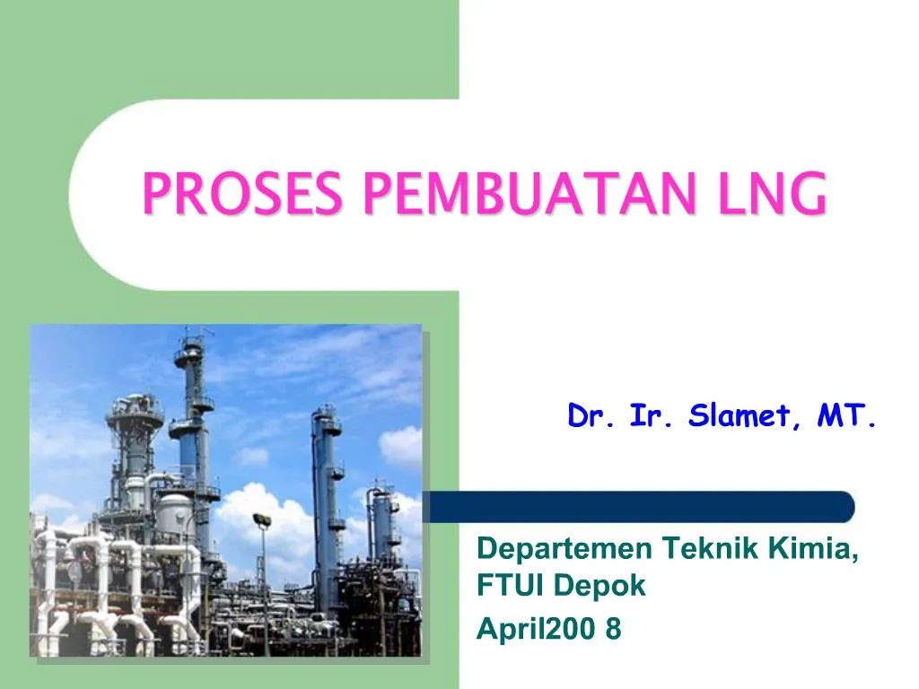 PPT - PROSES PEMBUATAN LNG PowerPoint Presentation, free download - ID ...