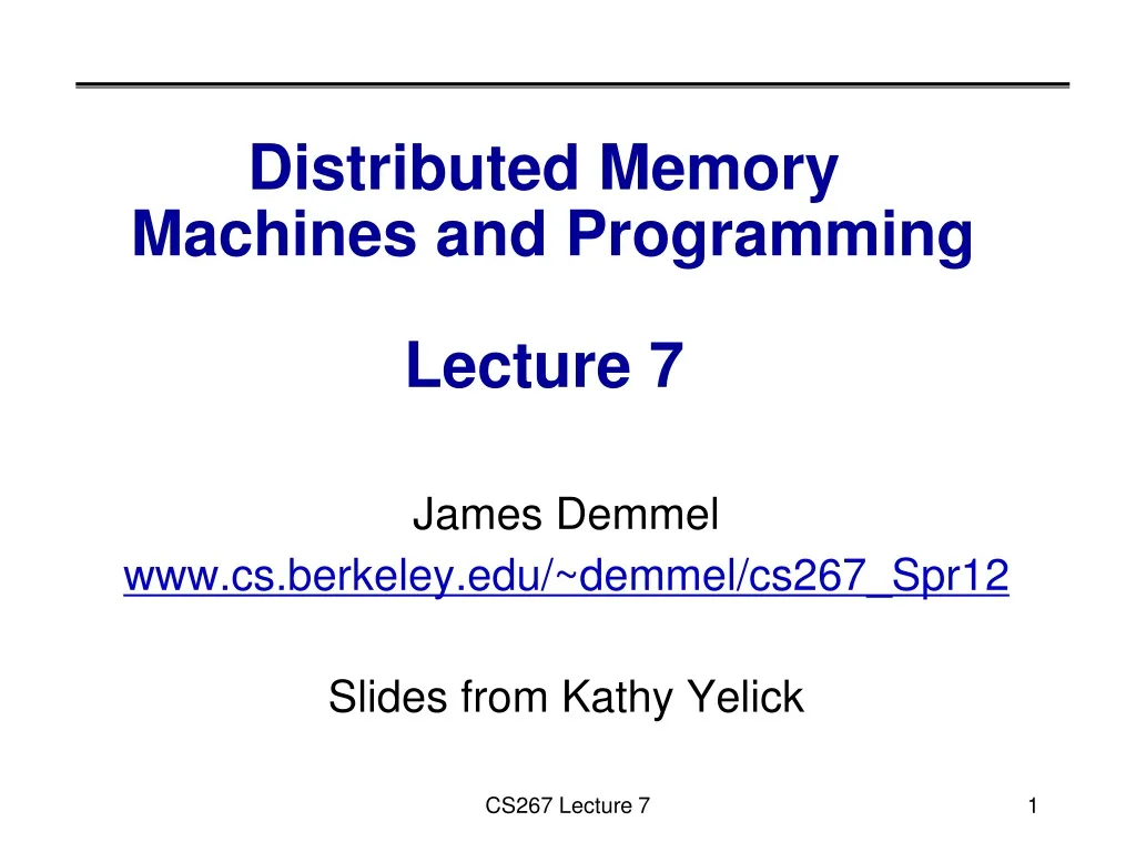 PPT - Distributed Memory Machines and Programming Lecture 7 PowerPoint ...