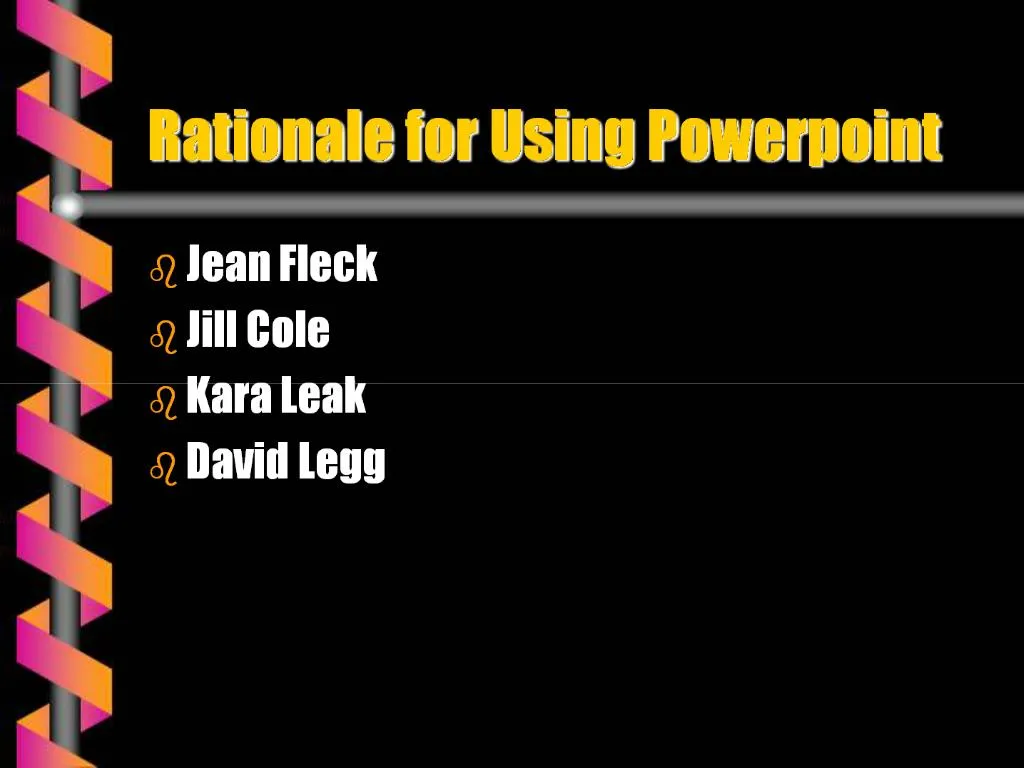 PPT - Rationale for Using Powerpoint PowerPoint Presentation, free ...