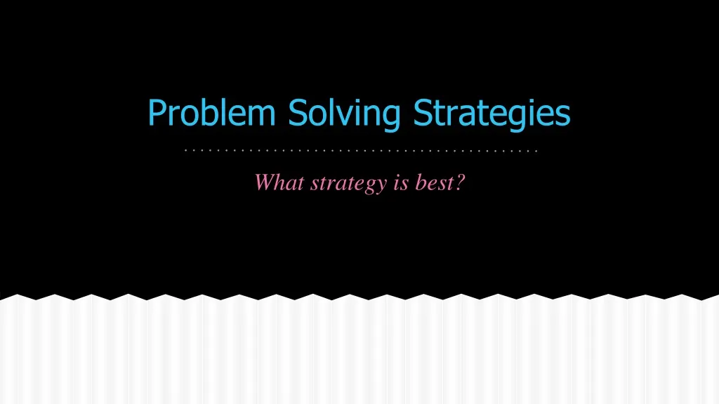 PPT - Problem Solving Strategies PowerPoint Presentation, free download ...