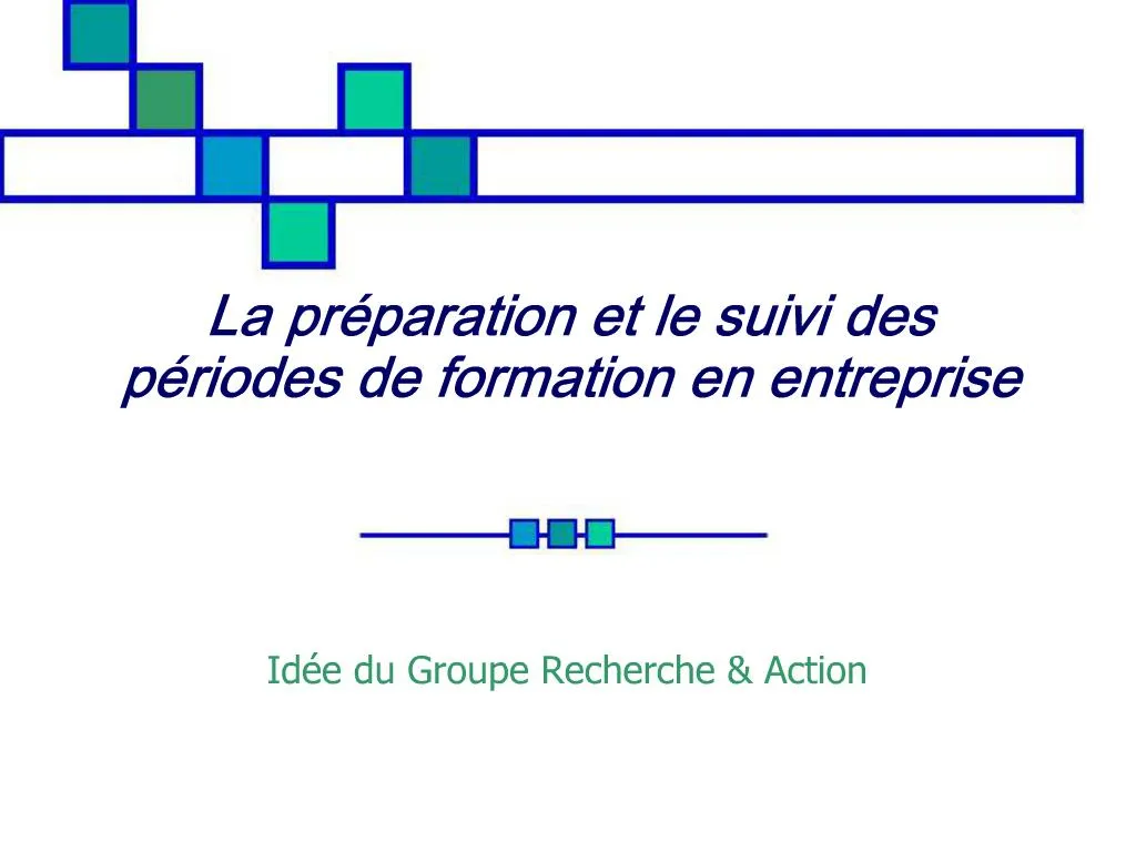 PPT - La pr paration et le suivi des p riodes de formation en entreprise PowerPoint Presentation ...