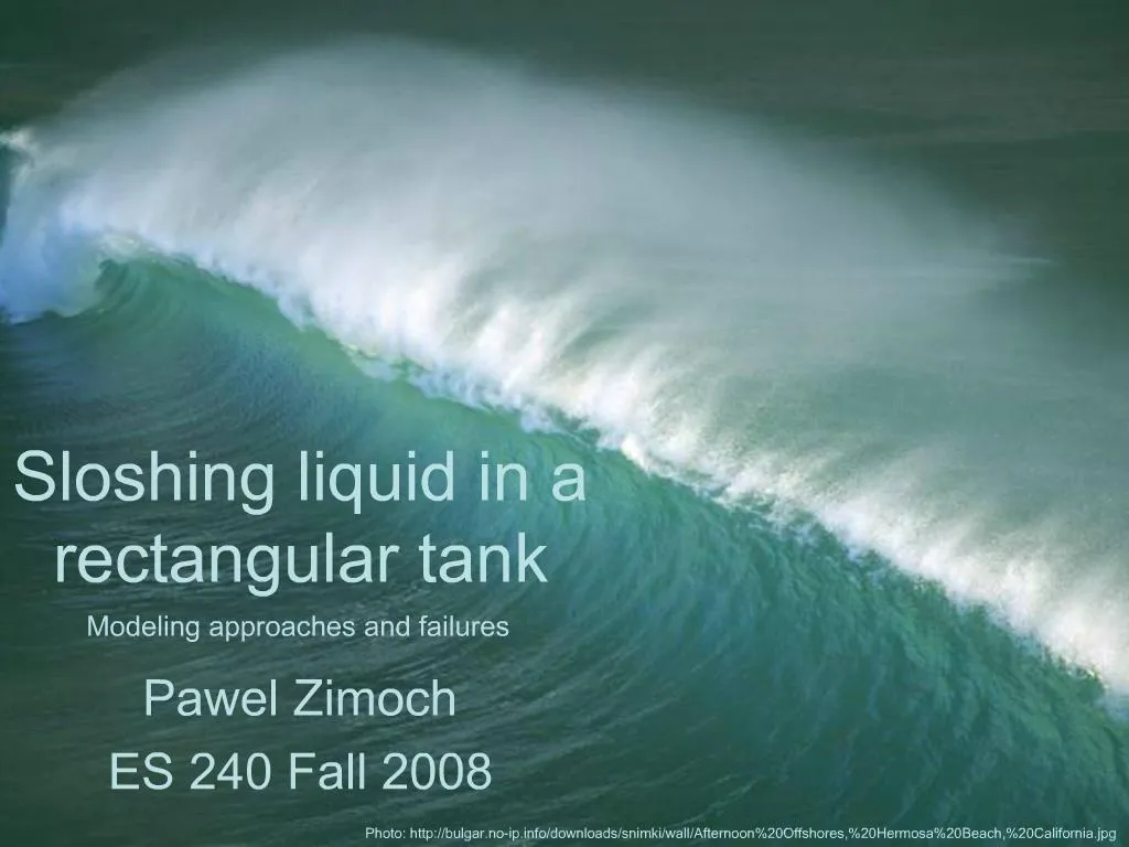 PPT - Sloshing liquid in a rectangular tank PowerPoint Presentation ...